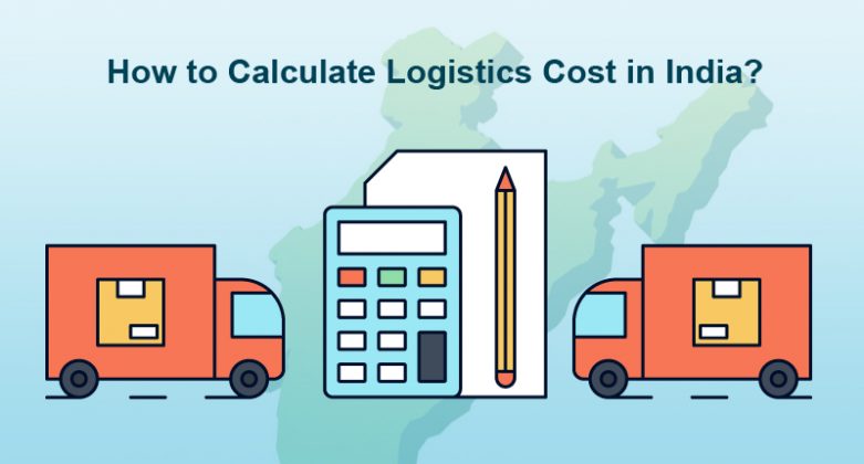 How to Calculate Logistics cost in India | iThink Logistics