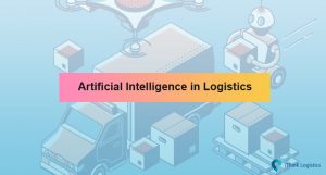 Artificial Intelligence in Logistics 2019 | iThink Logistics
