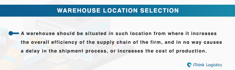 Factors to Know for Selecting Warehouse | iThink Logistics
