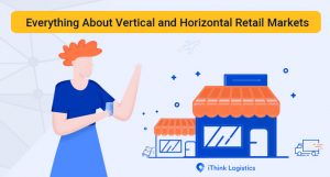 Everything to know about Vertical and Horizontal Retail Markets ...